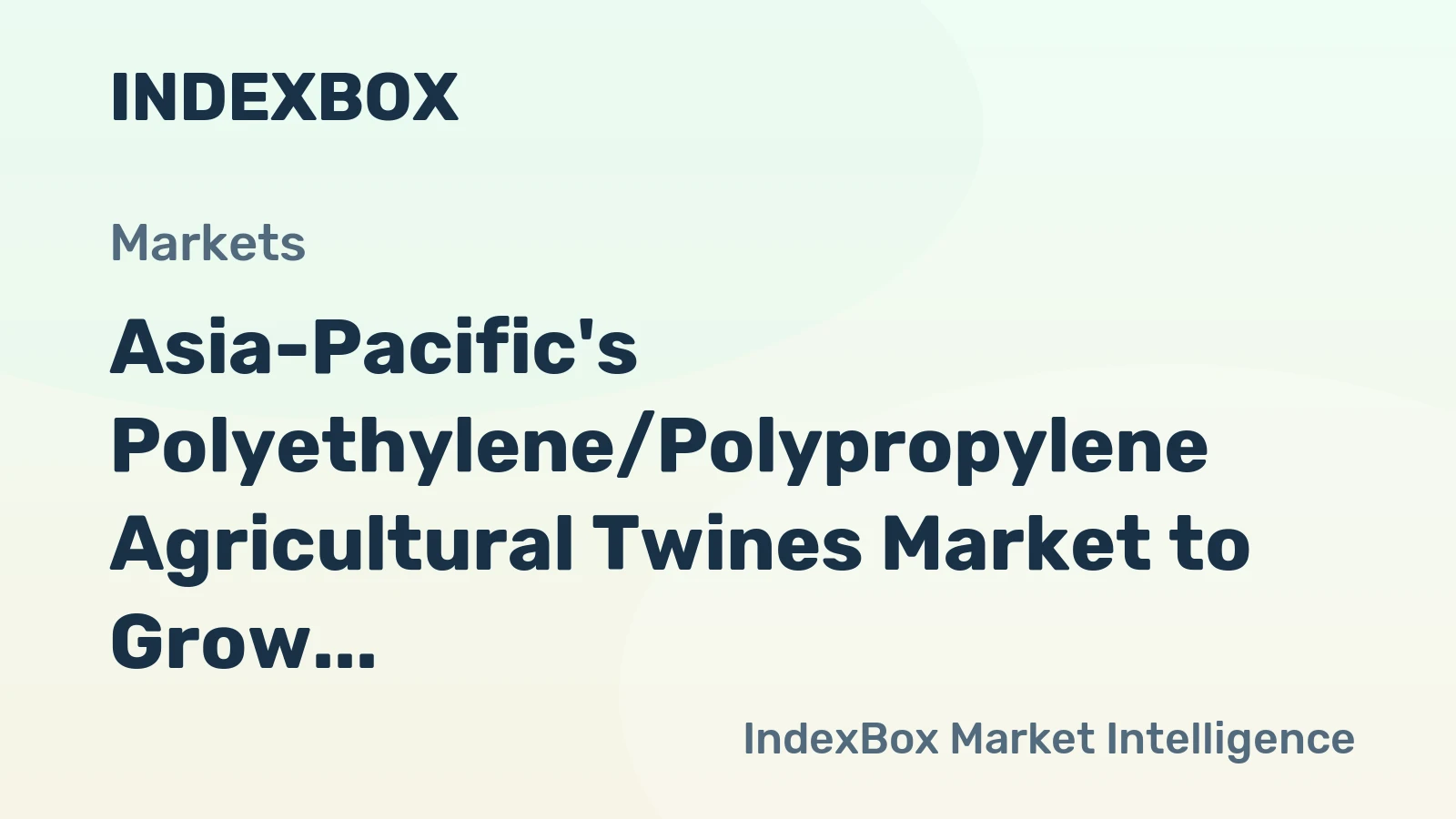 Asia-Pacific's Polyethylene/Polypropylene Agricultural Twines Market to Grow with CAGR of +0.6% from 2024-2035