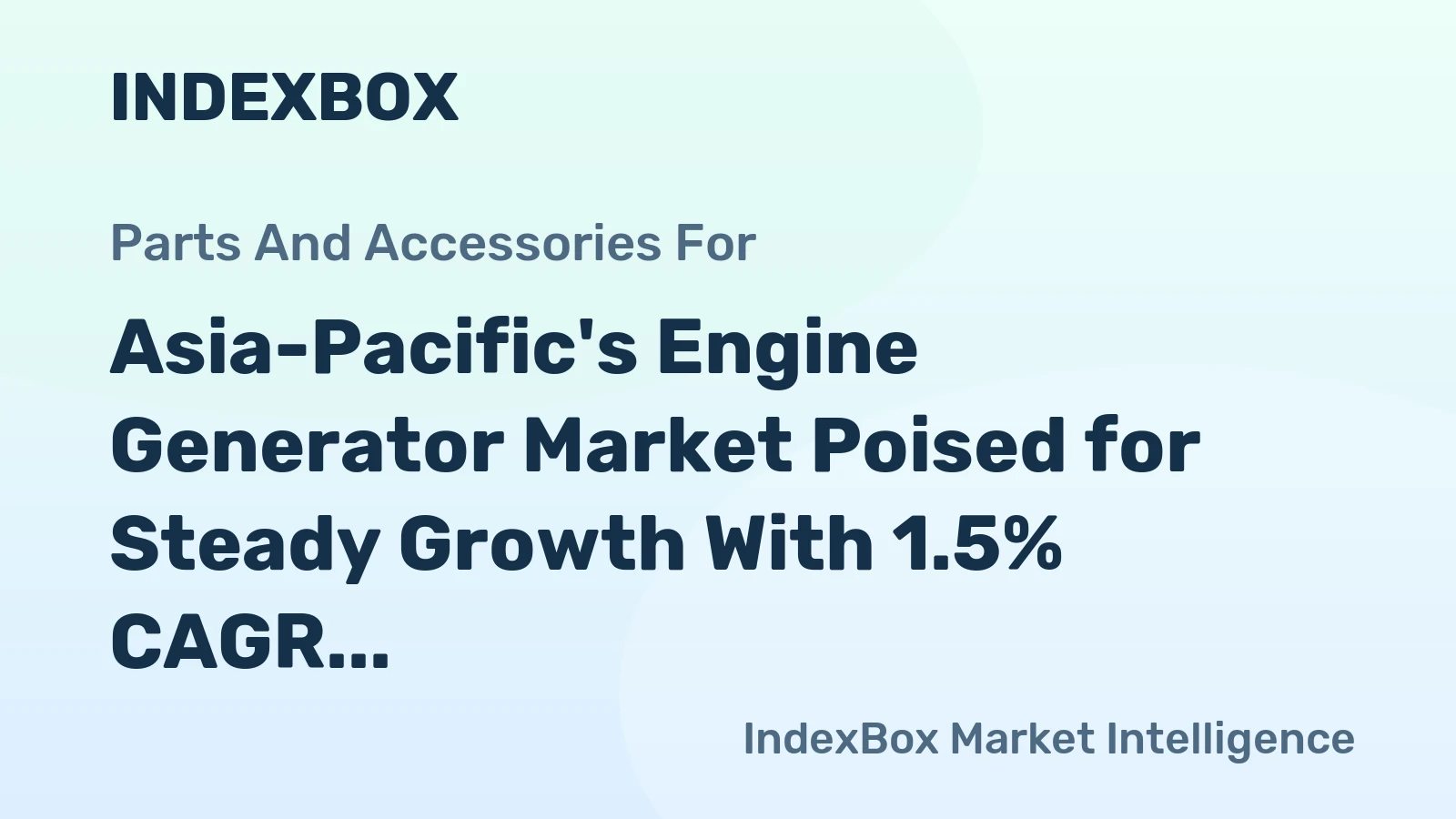Asia-Pacific's Engine Generator Market Poised for Steady Growth With 1.5% CAGR in Value Through 2035