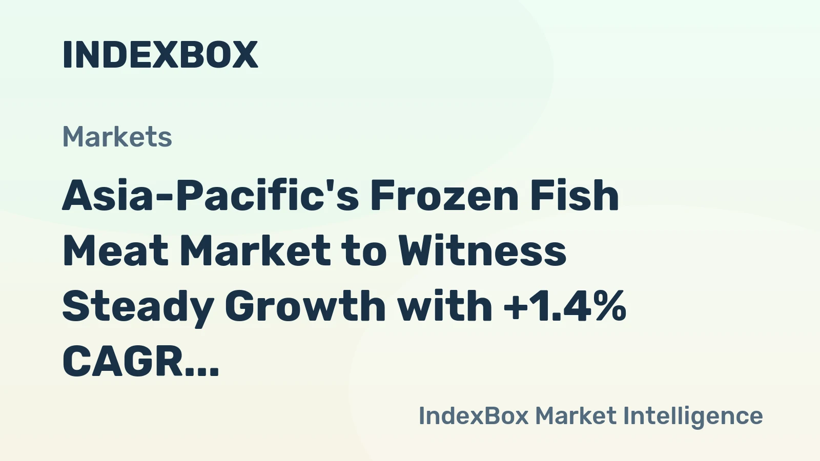 Asia-Pacific's Frozen Fish Meat Market to Witness Steady Growth with +1.4% CAGR over the Next Decade