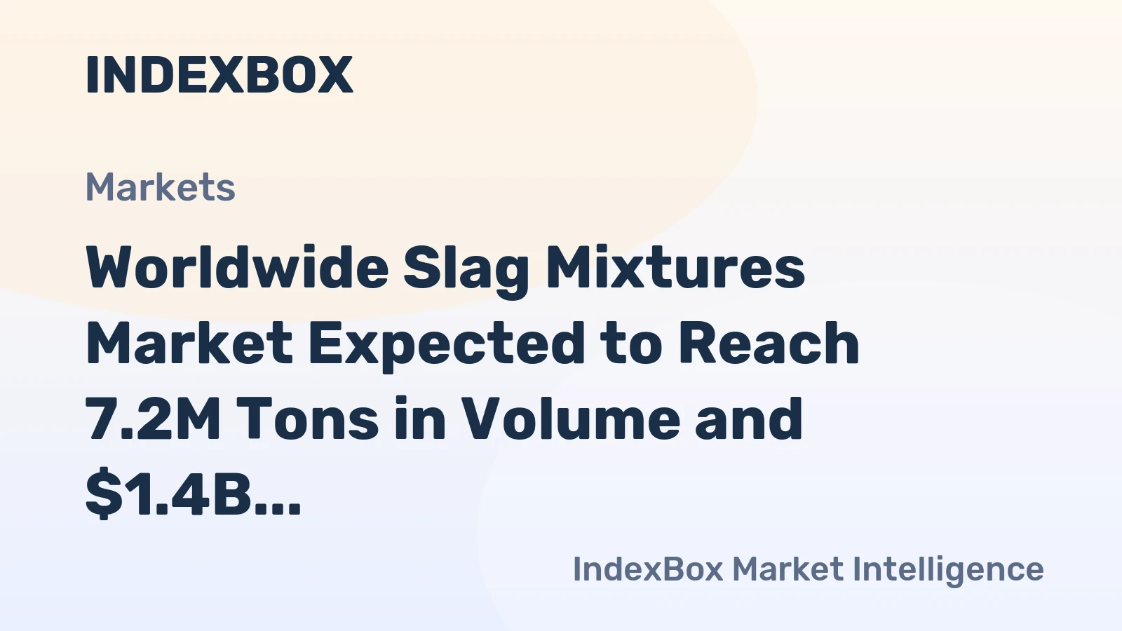 Worldwide Slag Mixtures Market Expected to Reach 7.2M Tons in Volume and $1.4B in Value by 2035