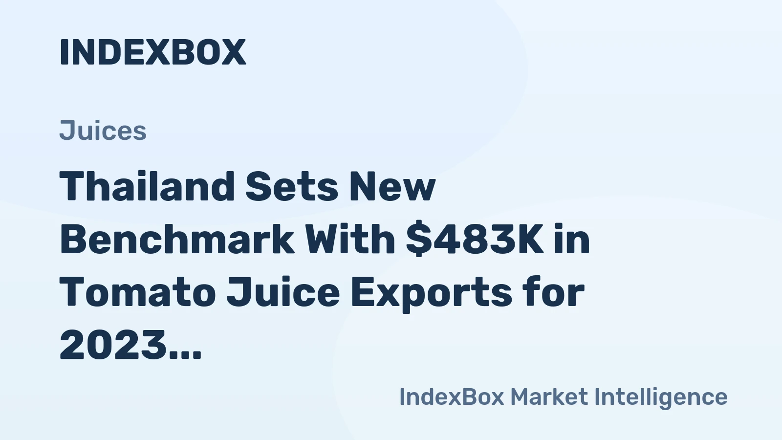 Thailand Sets New Benchmark With $483K in Tomato Juice Exports for 2023