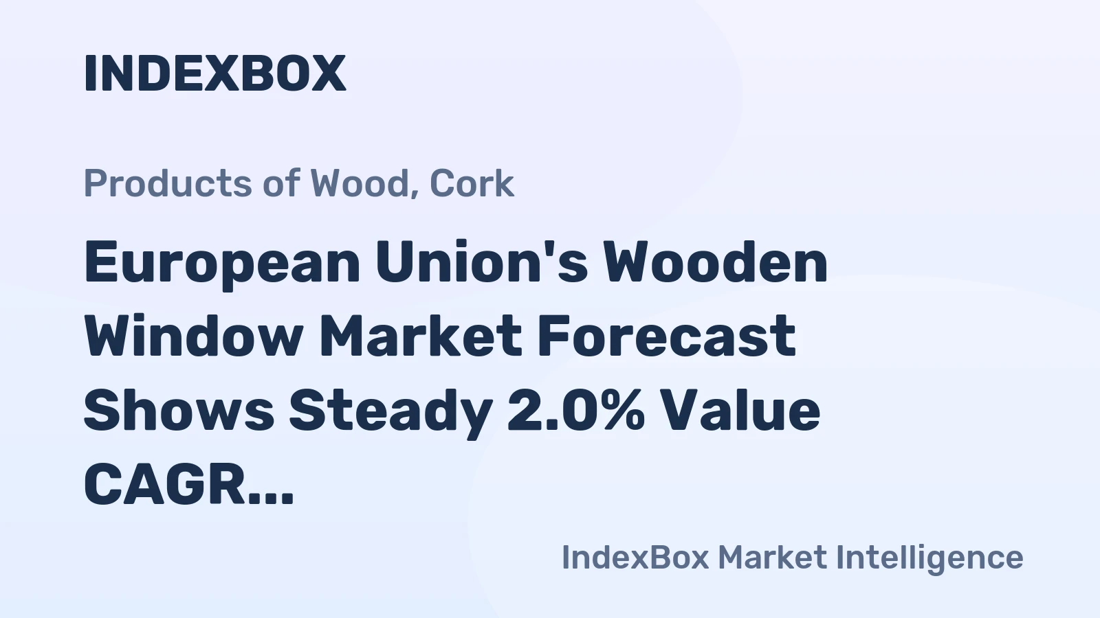 European Union's Wooden Window Market Forecast Shows Steady 2.0% Value CAGR Growth Through 2035