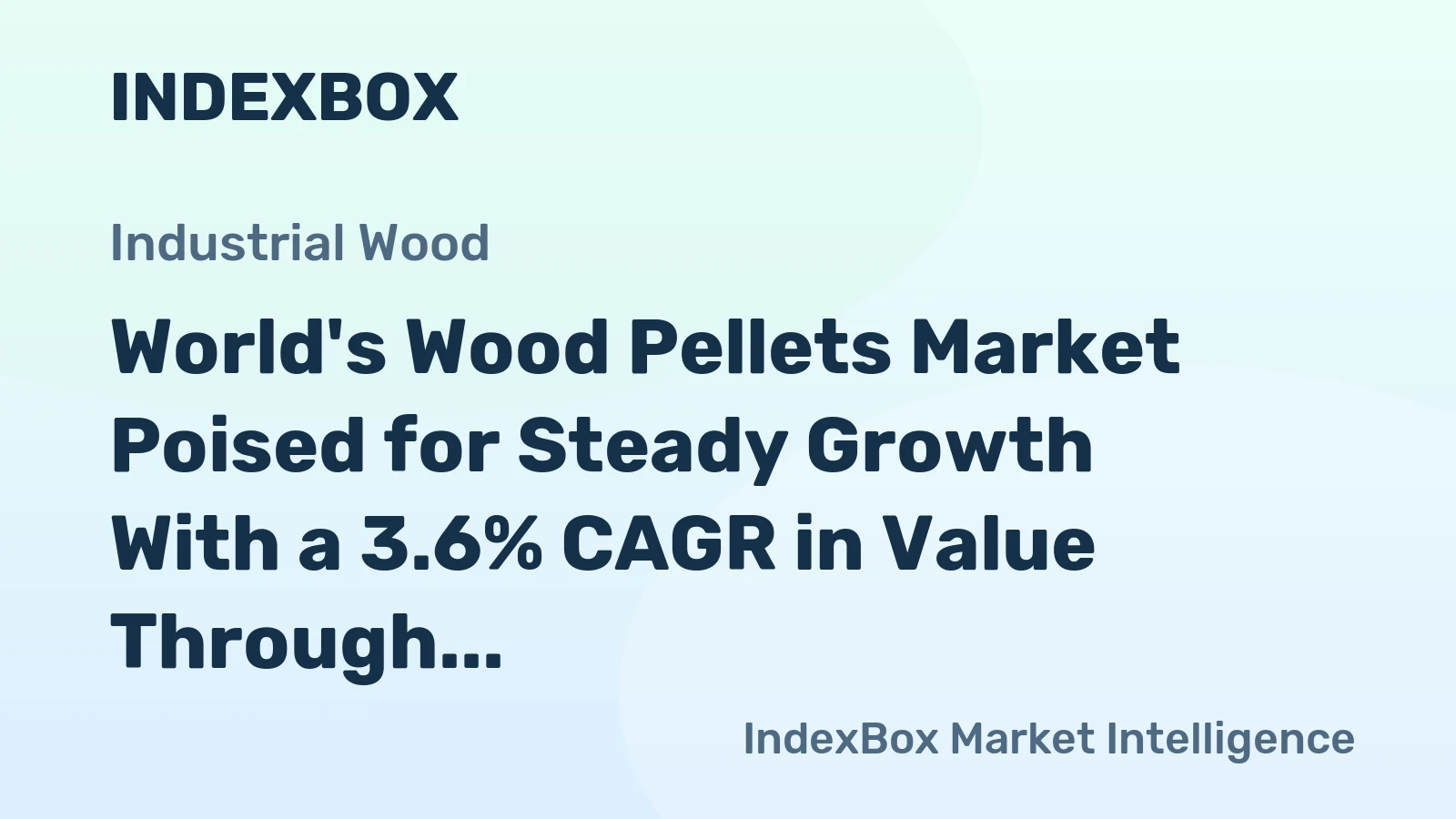 World's Wood Pellets Market Poised for Steady Growth With a 3.6% CAGR in Value Through 2035