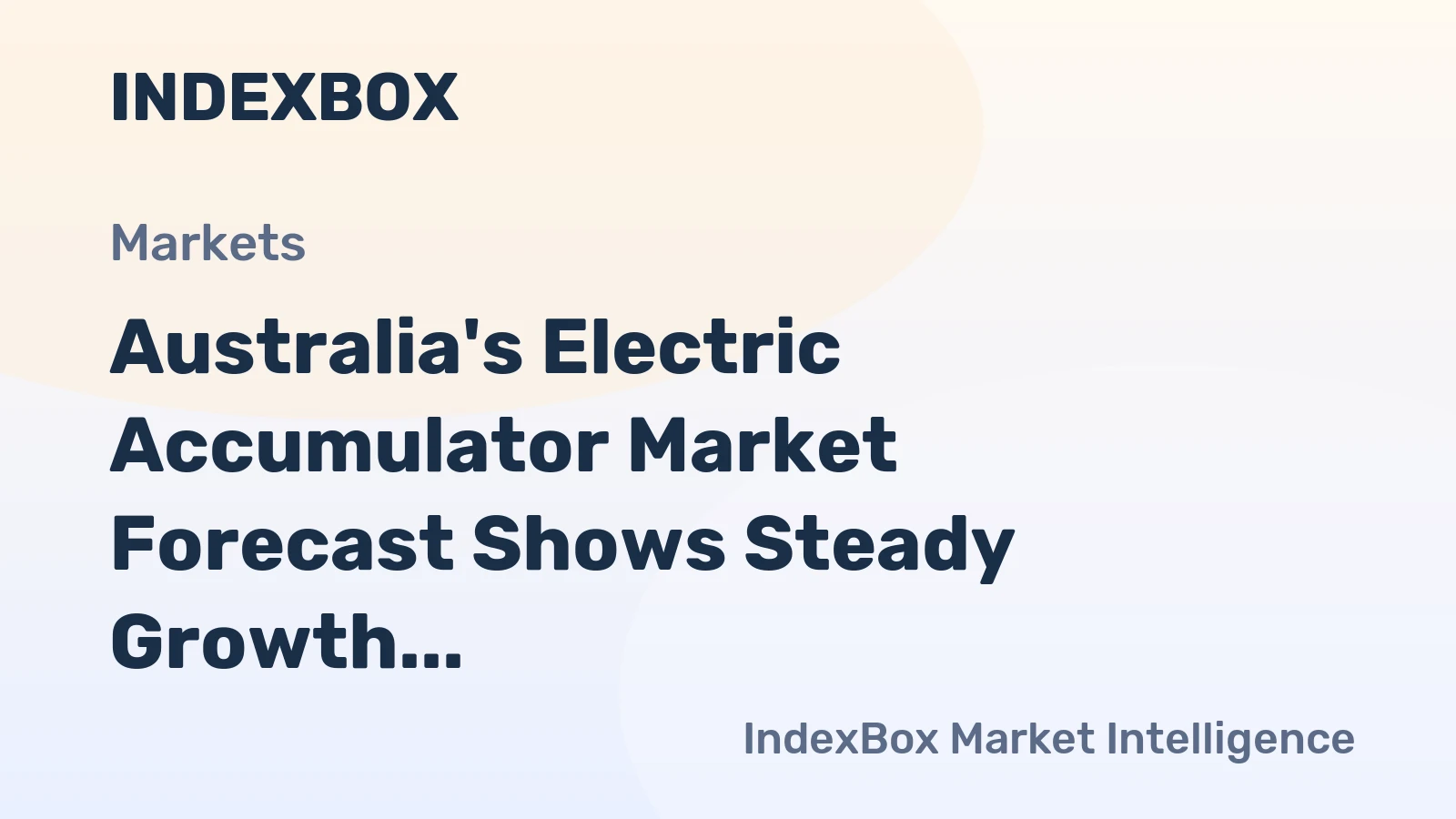 Australia's Electric Accumulator Market Forecast Shows Steady Growth With a 4.1% CAGR in Value Through 2035