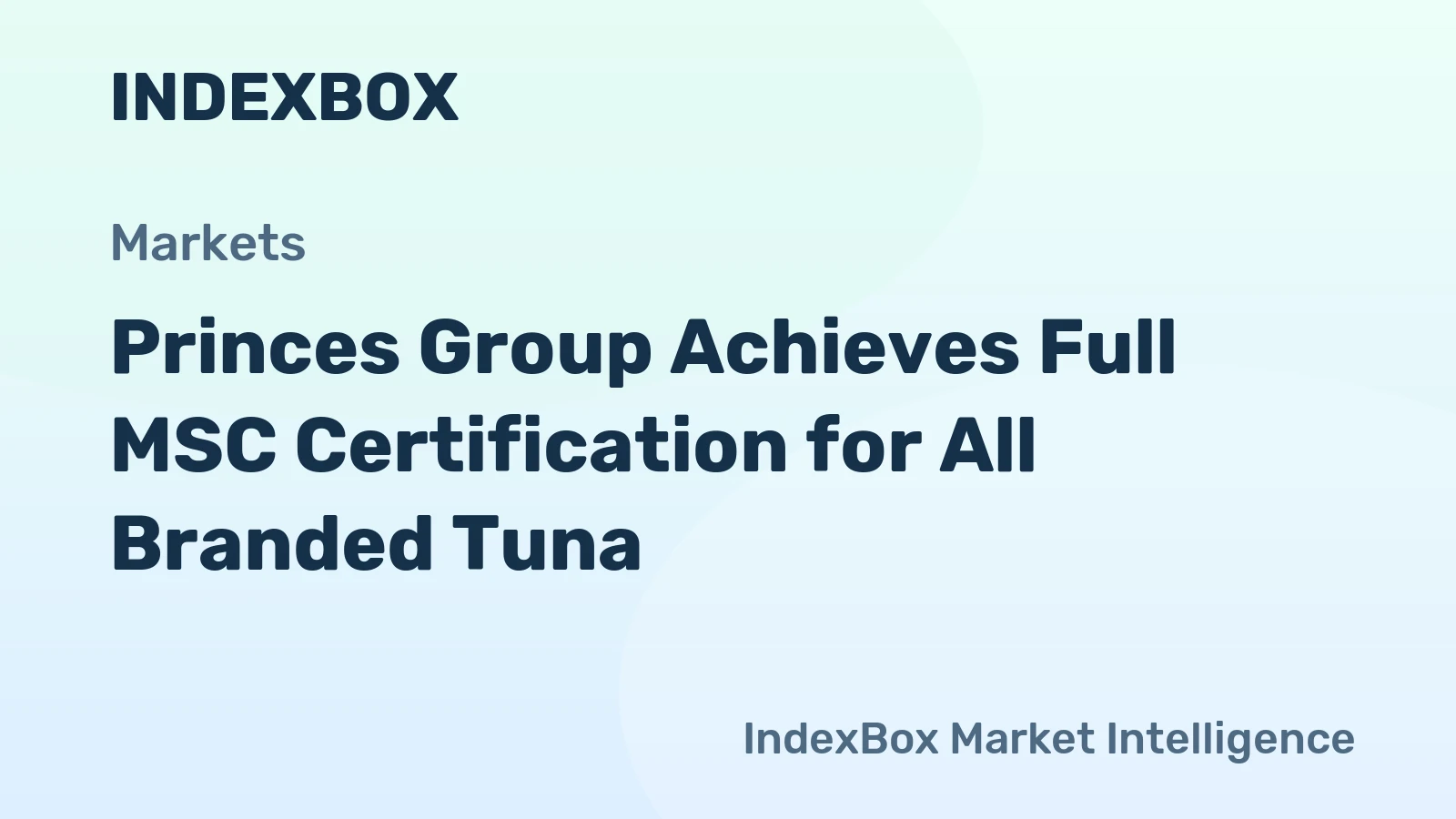 Princes Group Achieves Full MSC Certification for All Branded Tuna