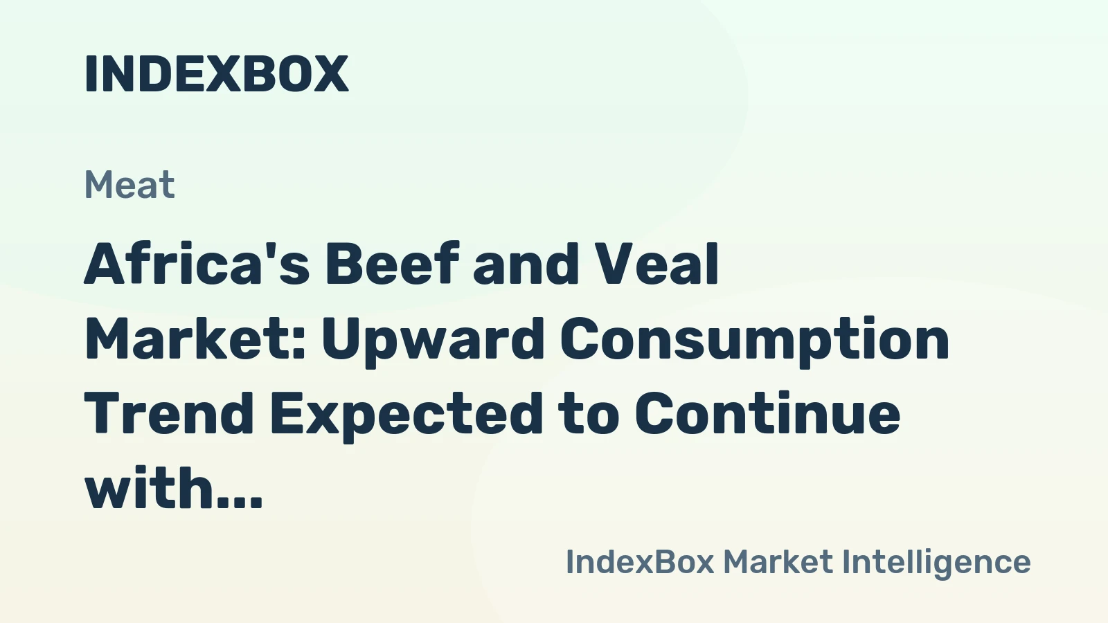 Africa's Beef and Veal Market: Upward Consumption Trend Expected to Continue with Market Volume Reaching 107K tons and Value at $649M by 2035