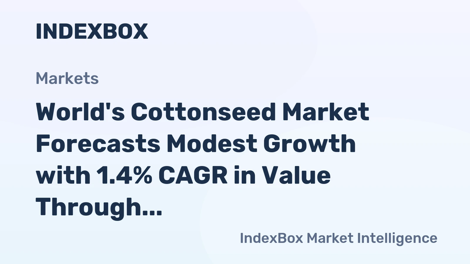 World's Cottonseed Market Forecasts Modest Growth with 1.4% CAGR in Value Through 2035