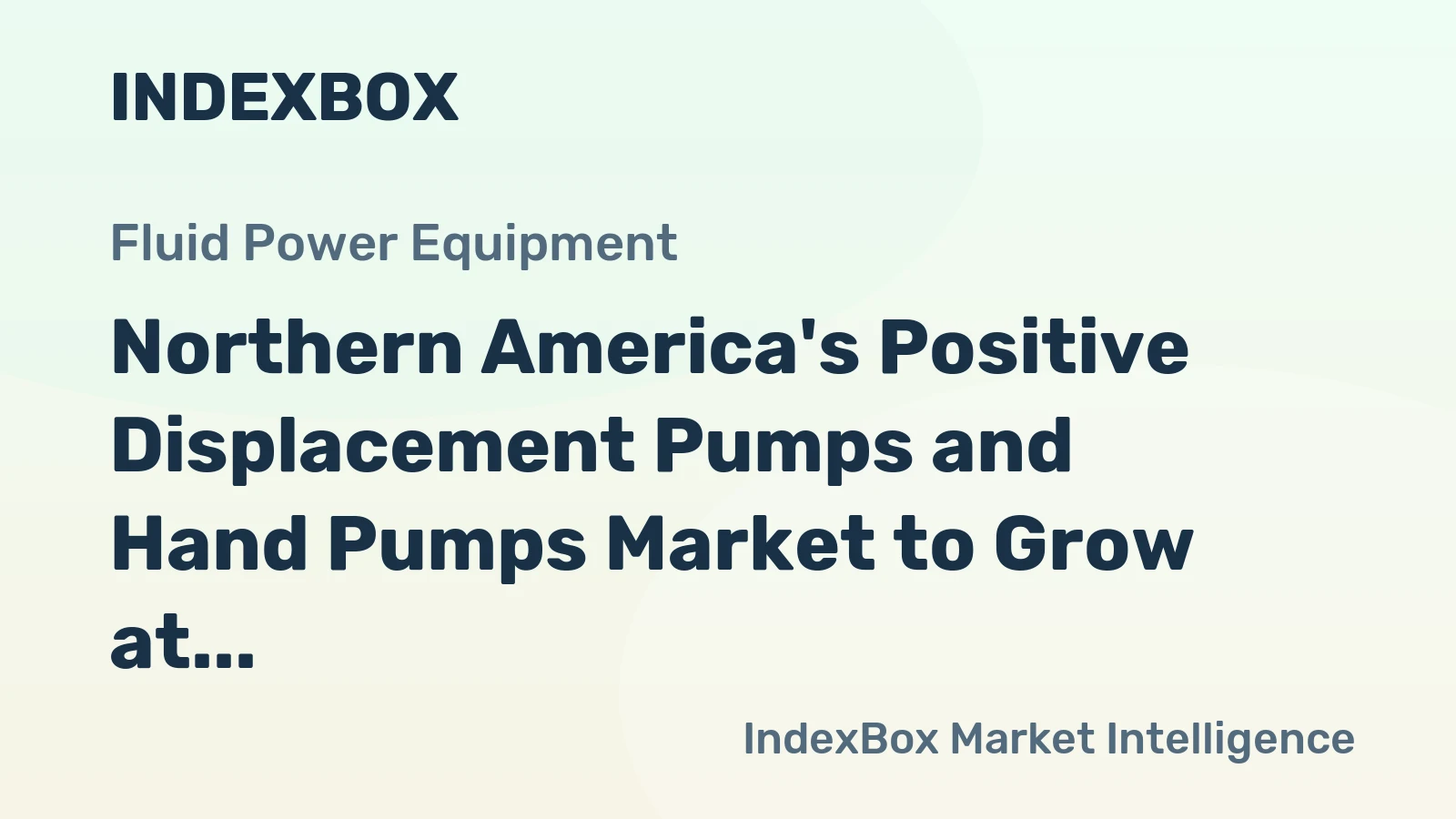 Northern America's Positive Displacement Pumps and Hand Pumps Market to Grow at CAGR of +1.8% from 2024 to 2035