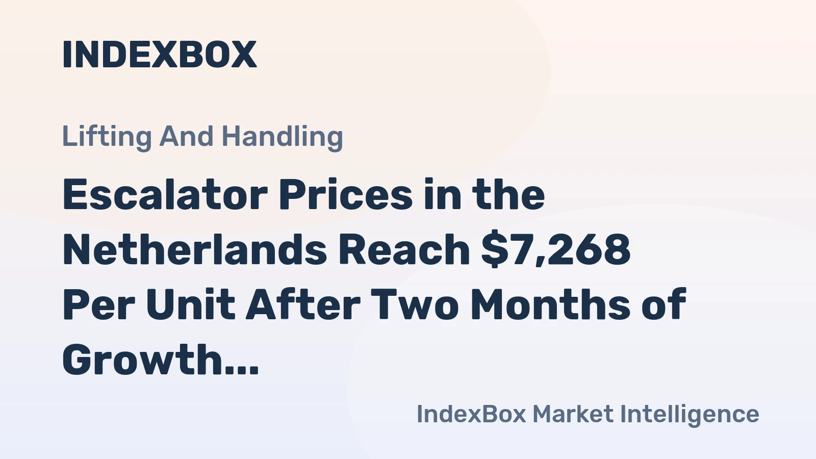 Escalator Prices in the Netherlands Reach $7,268 Per Unit After Two Months of Growth