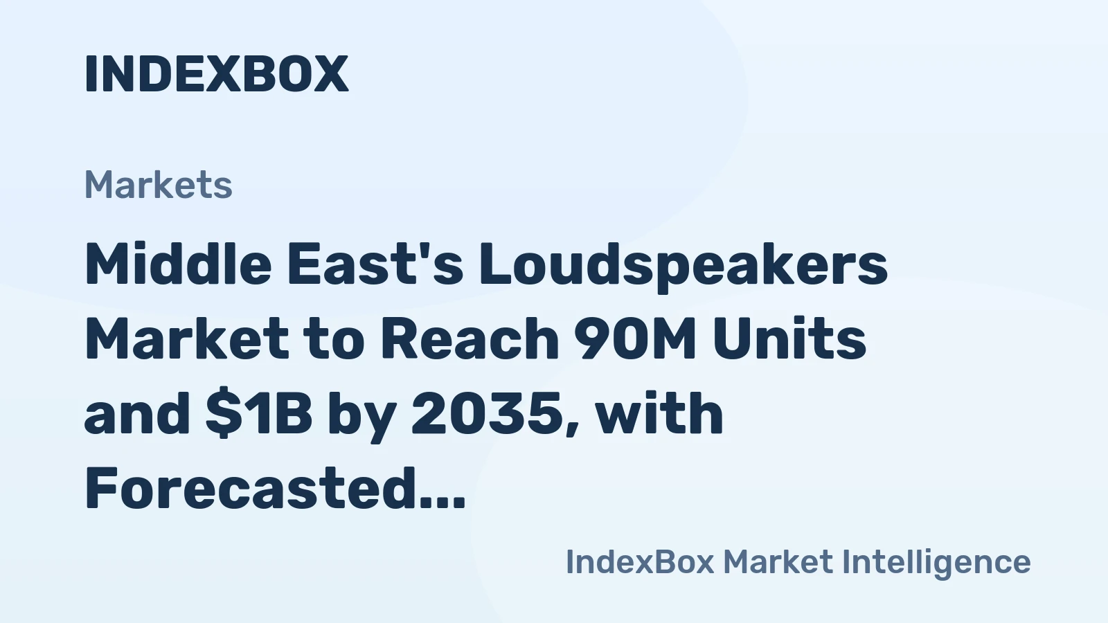 Middle East's Loudspeakers Market to Reach 90M Units and $1B by 2035, with Forecasted Growth of +2.1% in Volume and +2.6% in Value