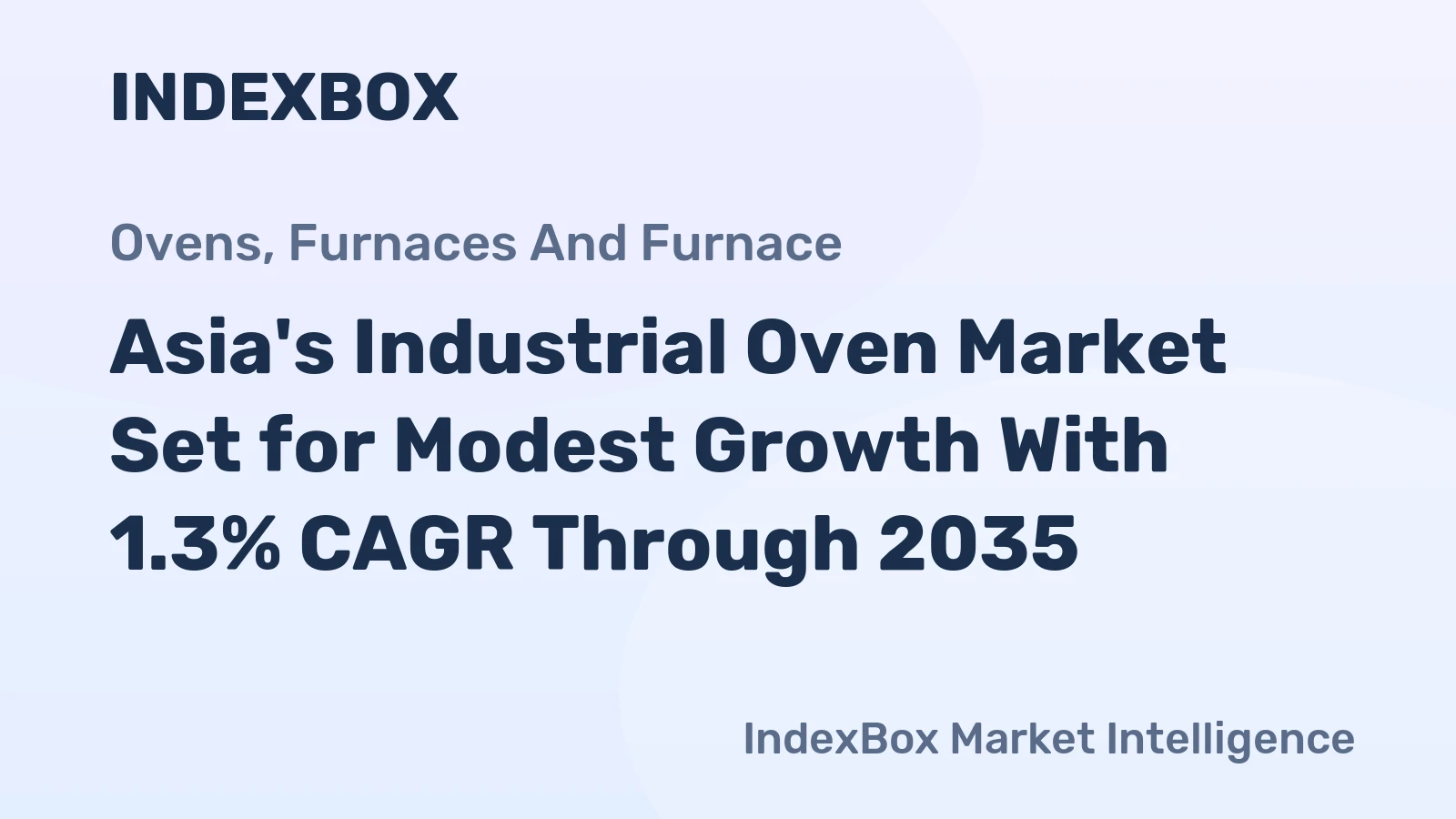 Asia's Industrial Oven Market Set for Modest Growth With 1.3% CAGR Through 2035