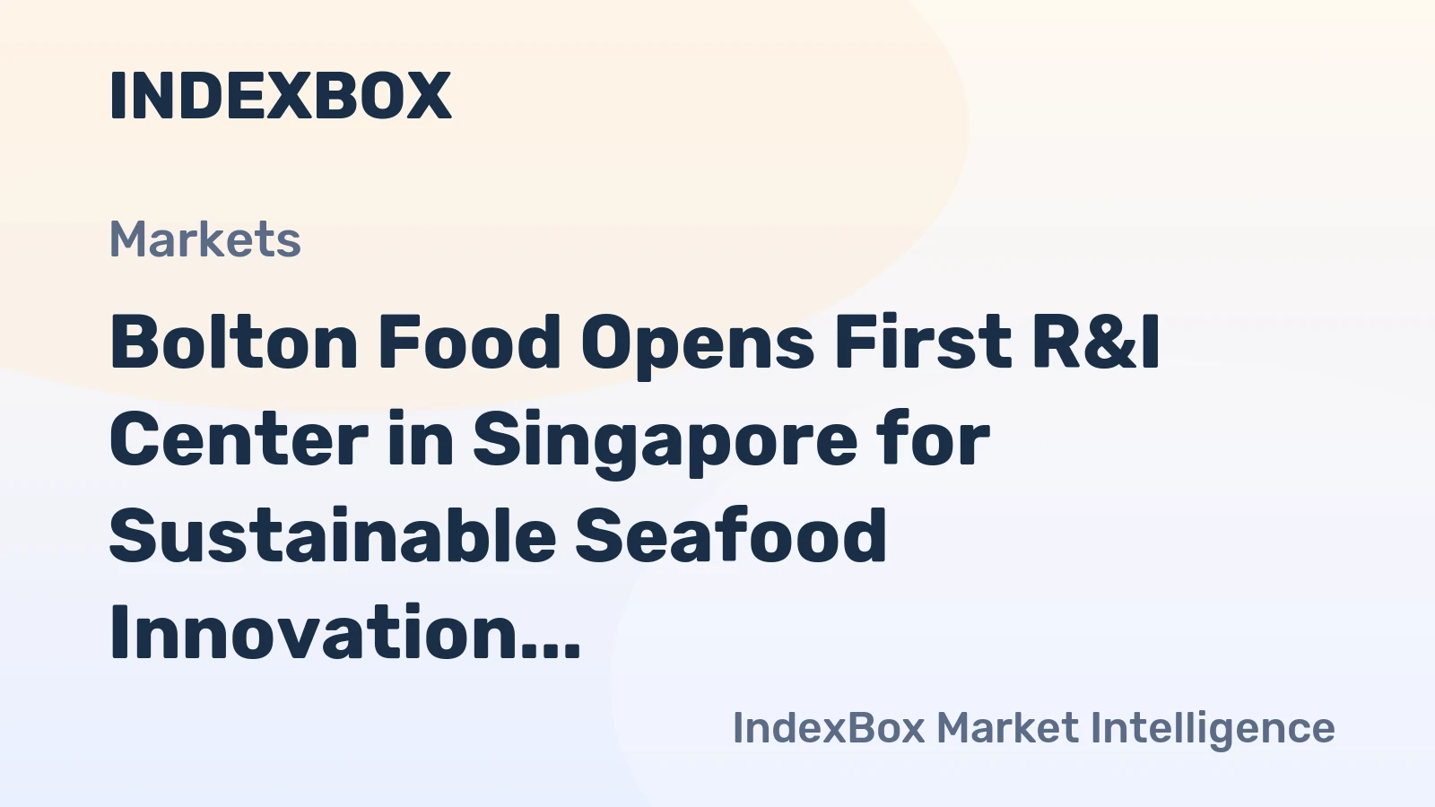 Bolton Food Opens First R&I Center in Singapore for Sustainable Seafood Innovation