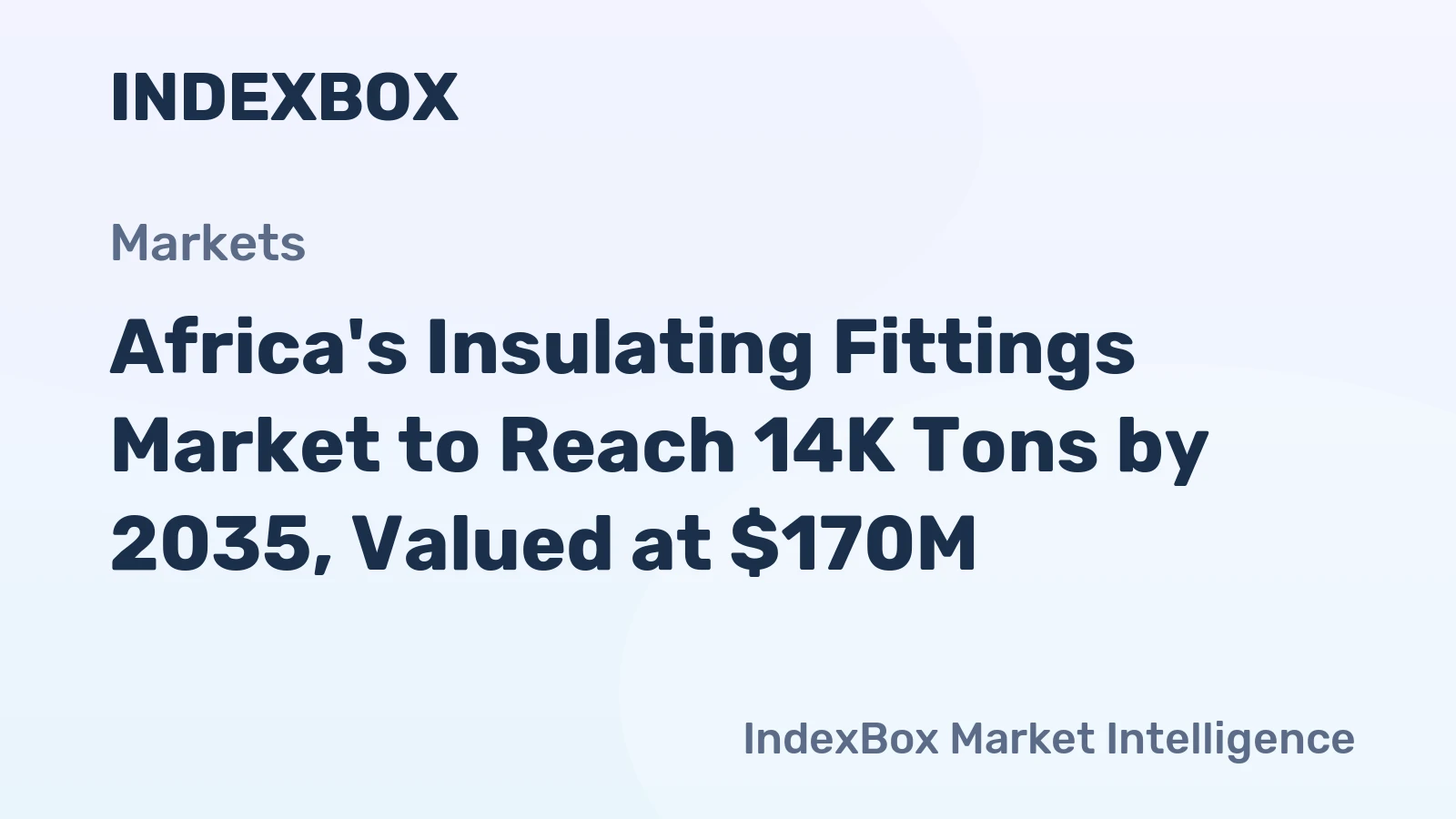 Africa's Insulating Fittings Market to Reach 14K Tons by 2035, Valued at $170M