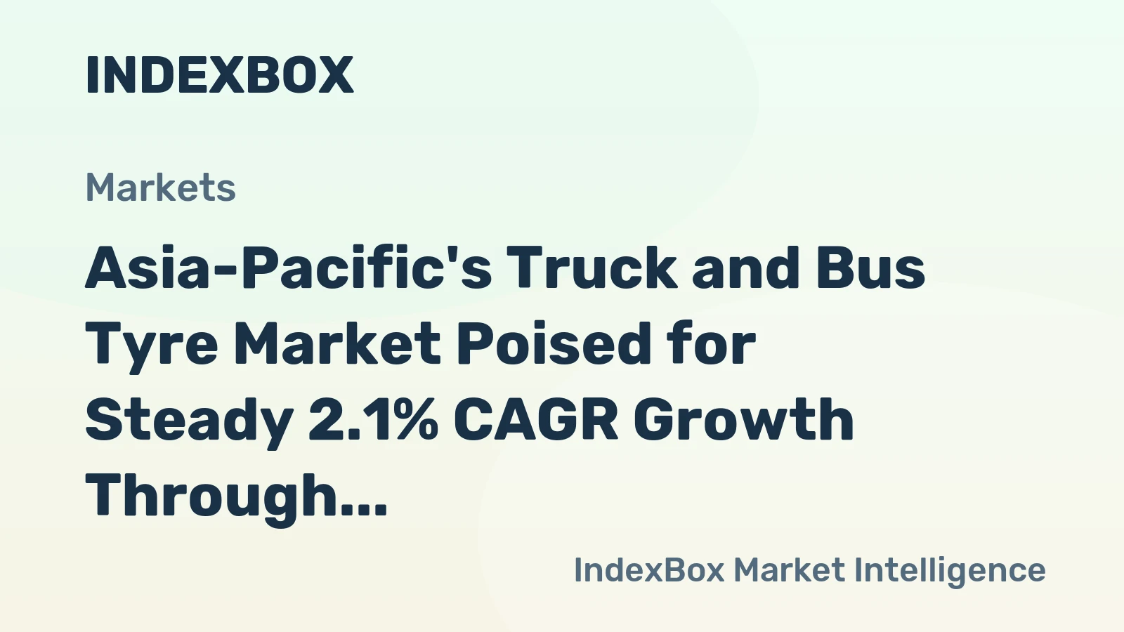 Asia-Pacific's Truck and Bus Tyre Market Poised for Steady 2.1% CAGR Growth Through 2035
