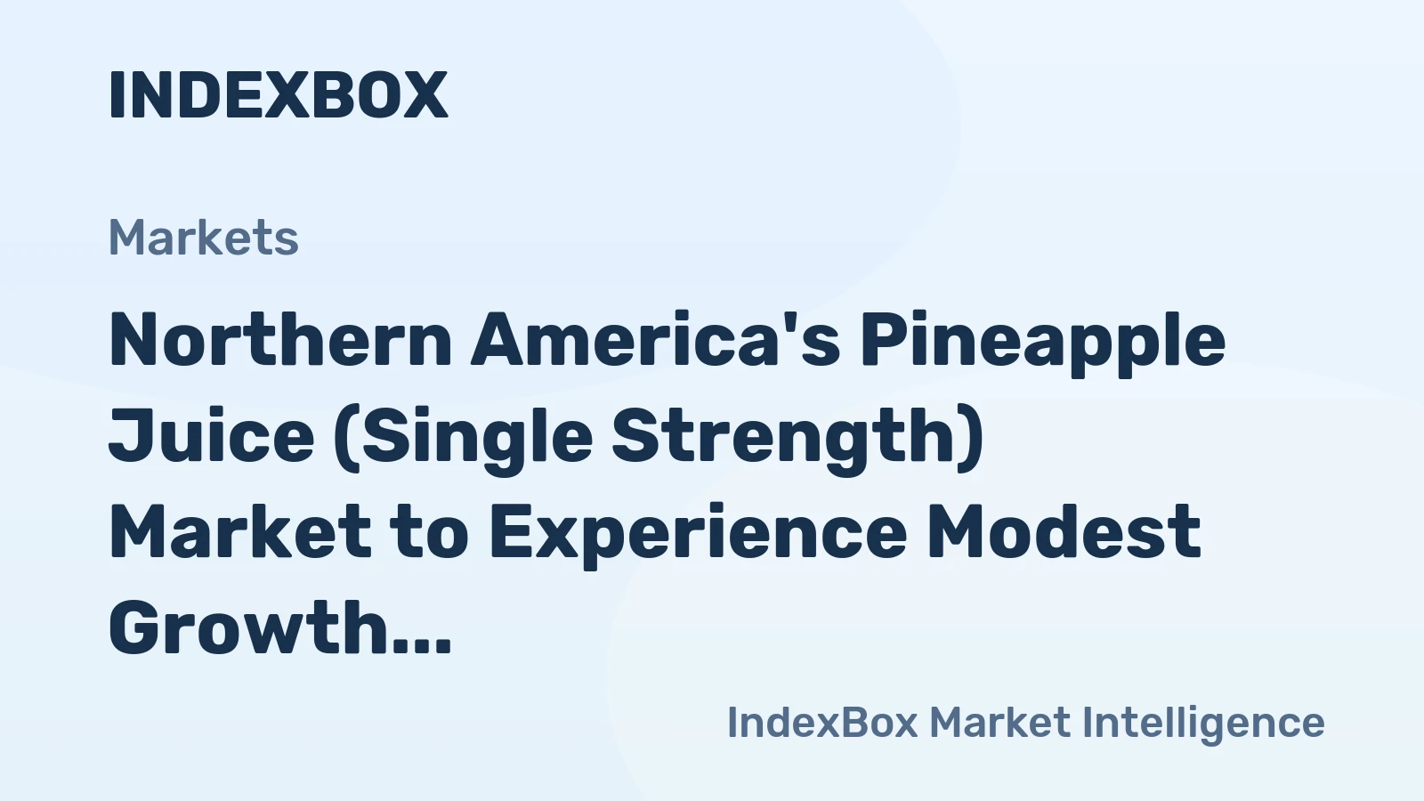 Northern America's Pineapple Juice (Single Strength) Market to Experience Modest Growth with +0.2% CAGR