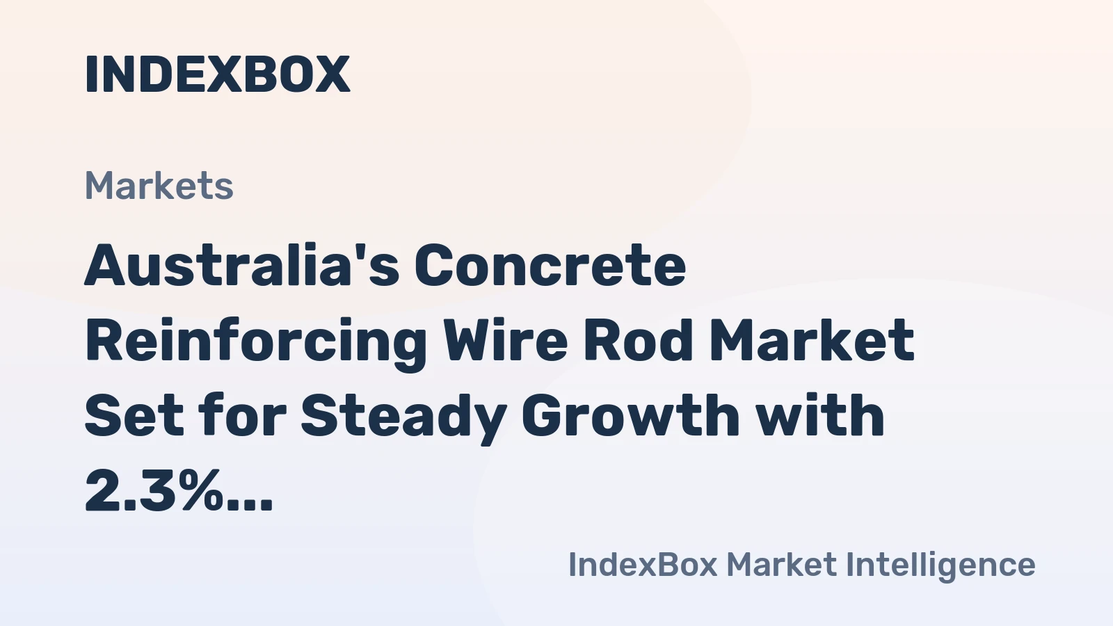 Australia's Concrete Reinforcing Wire Rod Market Set for Steady Growth with 2.3% Value CAGR Through 2035