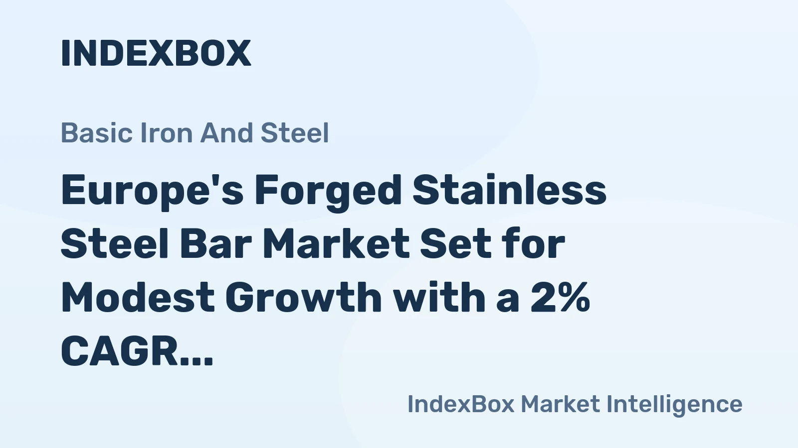 Europe's Forged Stainless Steel Bar Market Set for Modest Growth with a 2% CAGR in Value Through 2035