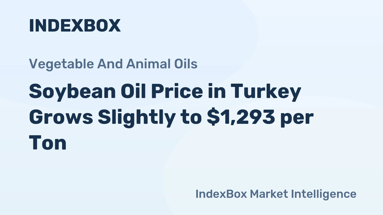 Soybean Oil Price in Turkey Grows Slightly to $1,293 per Ton