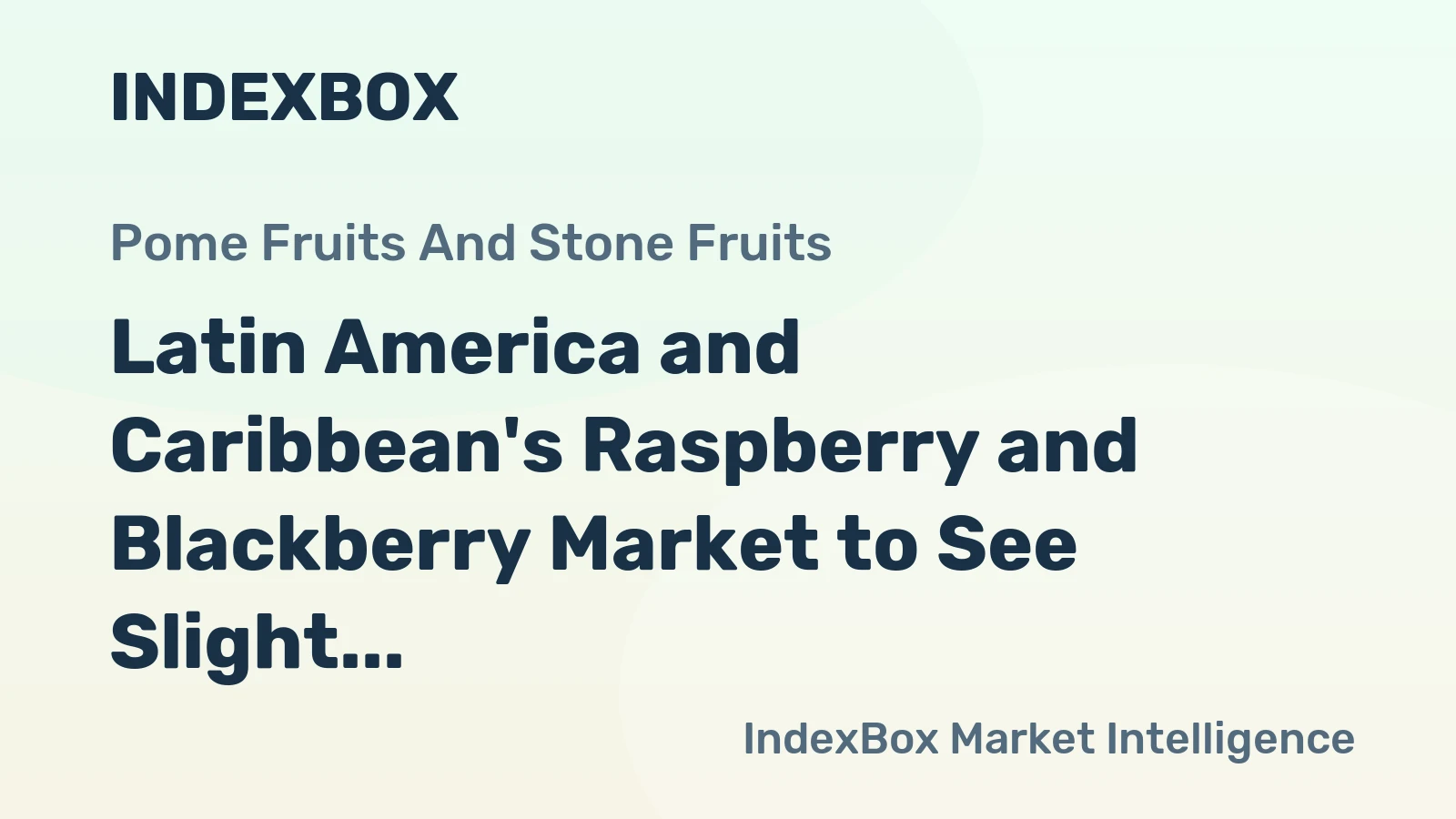 Latin America and Caribbean's Raspberry and Blackberry Market to See Slight Growth, Reaching 29K tons and $192M by 2035