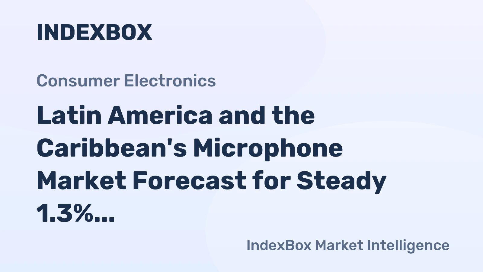 Latin America and the Caribbean's Microphone Market Forecast for Steady 1.3% CAGR Growth