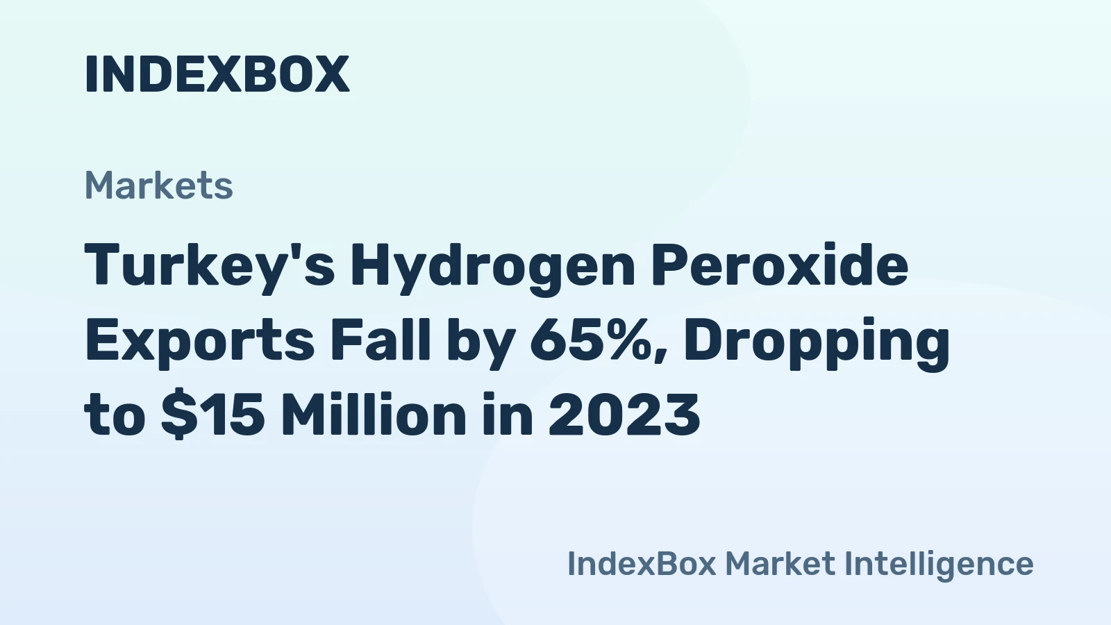 Turkey's Hydrogen Peroxide Exports Fall by 65%, Dropping to $15 Million in 2023