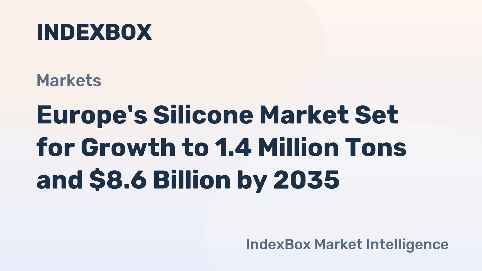 Europe's Silicone Market Set for Growth to 1.4 Million Tons and $8.6 Billion by 2035