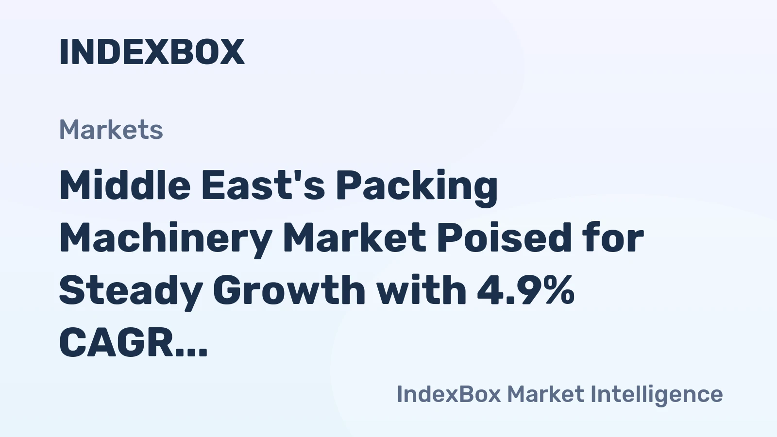 Middle East's Packing Machinery Market Poised for Steady Growth with 4.9% CAGR in Value Through 2035