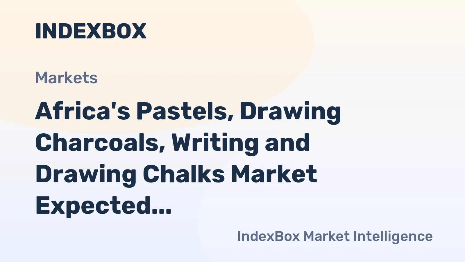 Africa's Pastels, Drawing Charcoals, Writing and Drawing Chalks Market Expected to Exhibit +1.6% CAGR Growth Over Next Decade