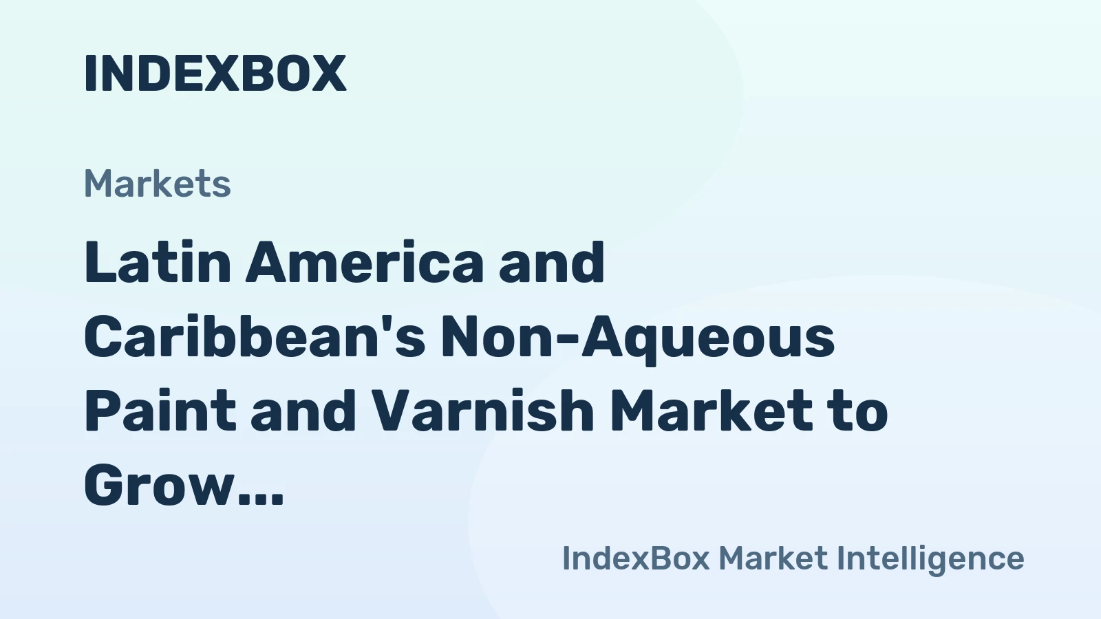 Latin America and Caribbean's Non-Aqueous Paint and Varnish Market to Grow at +0.9% CAGR from 2024 to 2035