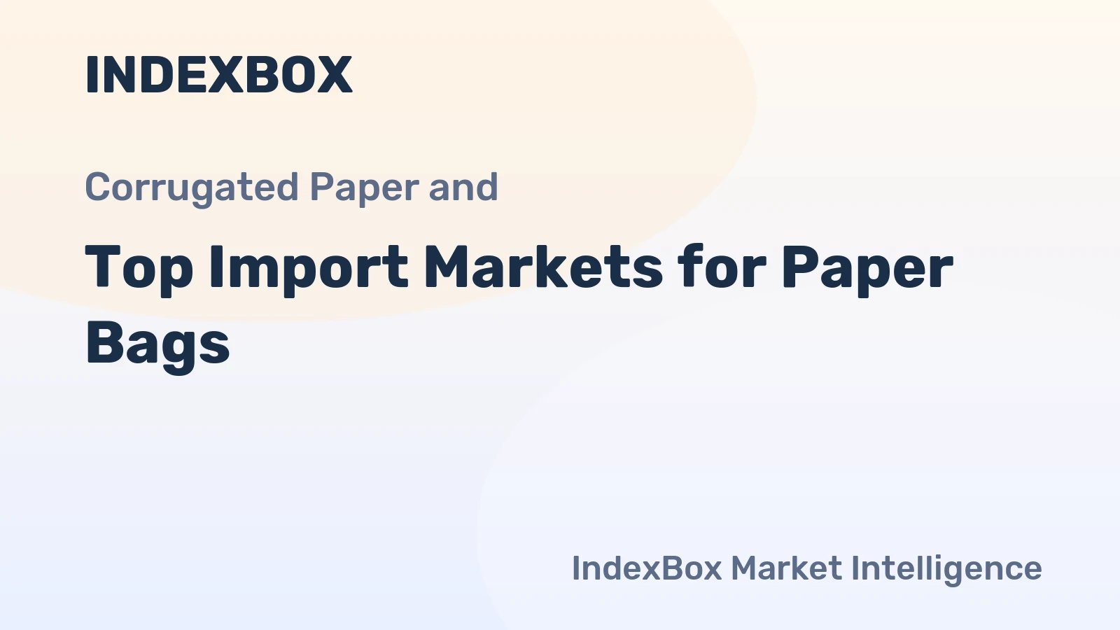 Top Import Markets for Paper Bags