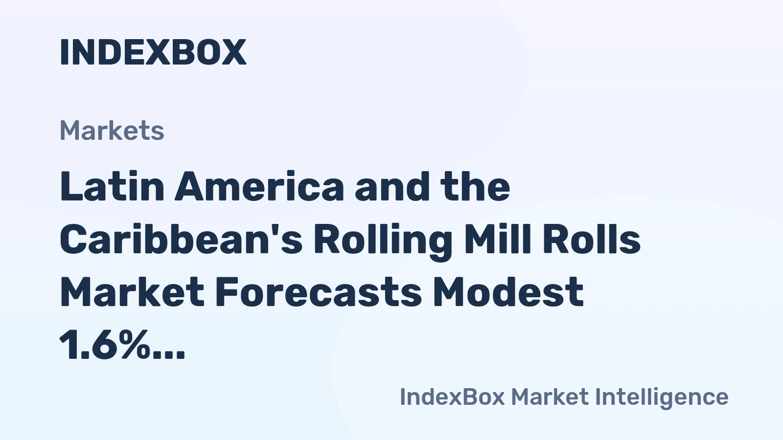 Latin America and the Caribbean's Rolling Mill Rolls Market Forecasts Modest 1.6% CAGR Growth Through 2035