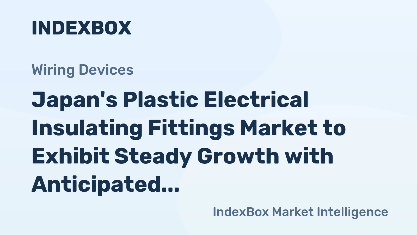 Japan's Plastic Electrical Insulating Fittings Market to Exhibit Steady Growth with Anticipated CAGR of +1.7% from 2024 to 2035, Reaching $1.9B by 2035