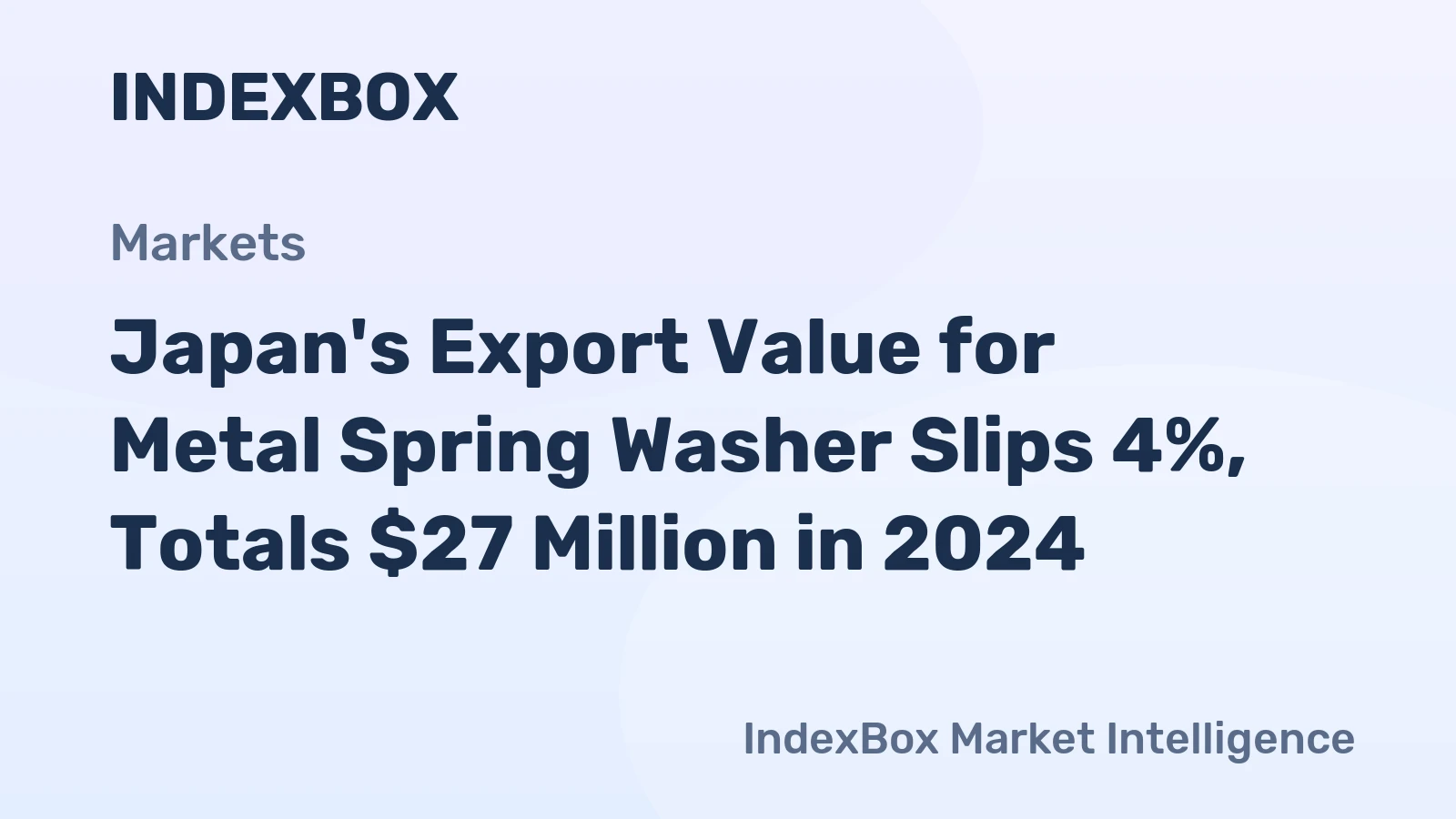 Japan's Export Value for Metal Spring Washer Slips 4%, Totals $27 Million in 2024