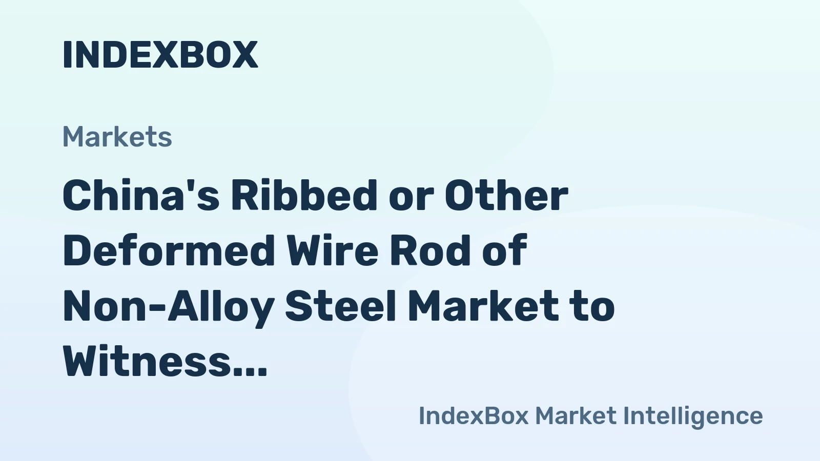 China's Ribbed or Other Deformed Wire Rod of Non-Alloy Steel Market to Witness +0.6% CAGR Growth Over Next Decade