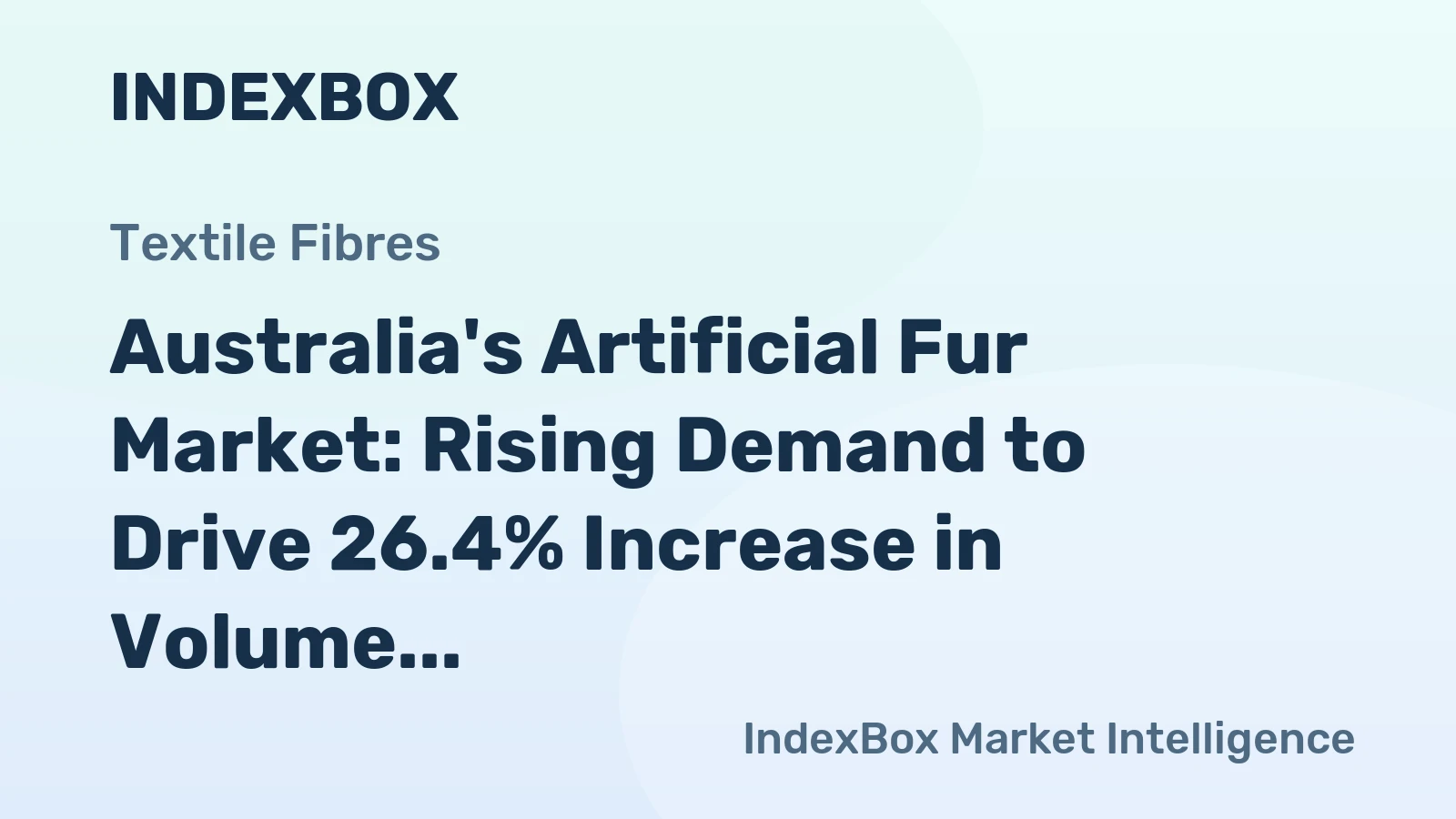 Australia's Artificial Fur Market: Rising Demand to Drive 26.4% Increase in Volume and 27.7% Increase in Value by 2035