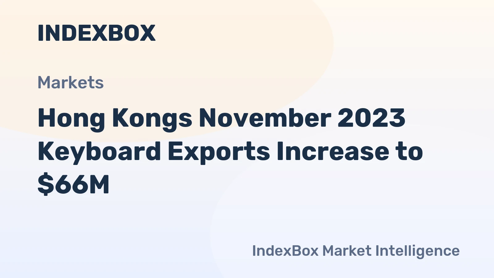 Hong Kongs November 2023 Keyboard Exports Increase to $66M