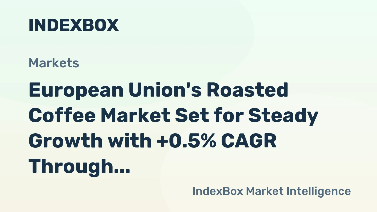 European Union's Roasted Coffee Market Set for Steady Growth with +0.5% CAGR Through 2035