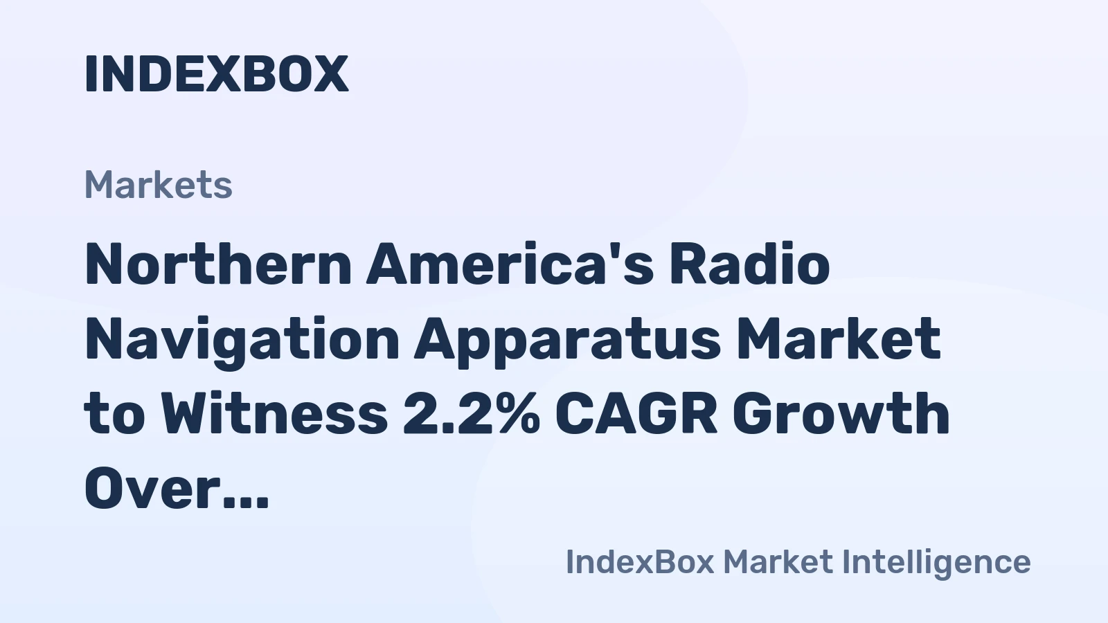 Northern America's Radio Navigation Apparatus Market to Witness 2.2% CAGR Growth Over Next Decade