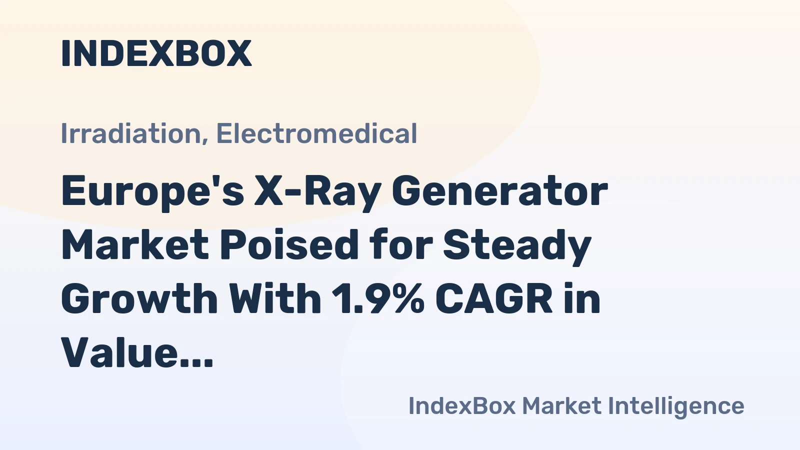 Europe's X-Ray Generator Market Poised for Steady Growth With 1.9% CAGR in Value Through 2035