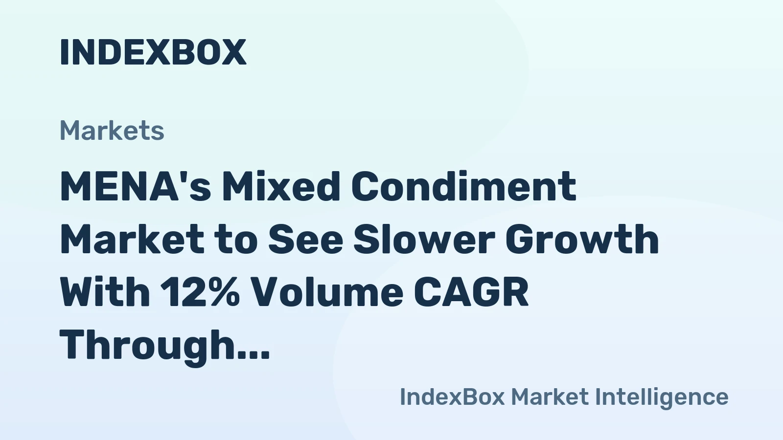 MENA's Mixed Condiment Market to See Slower Growth With 12% Volume CAGR Through 2035