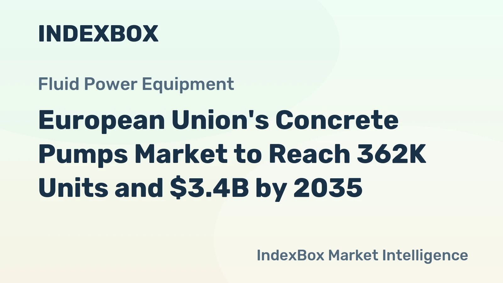 European Union's Concrete Pumps Market to Reach 362K Units and $3.4B by 2035