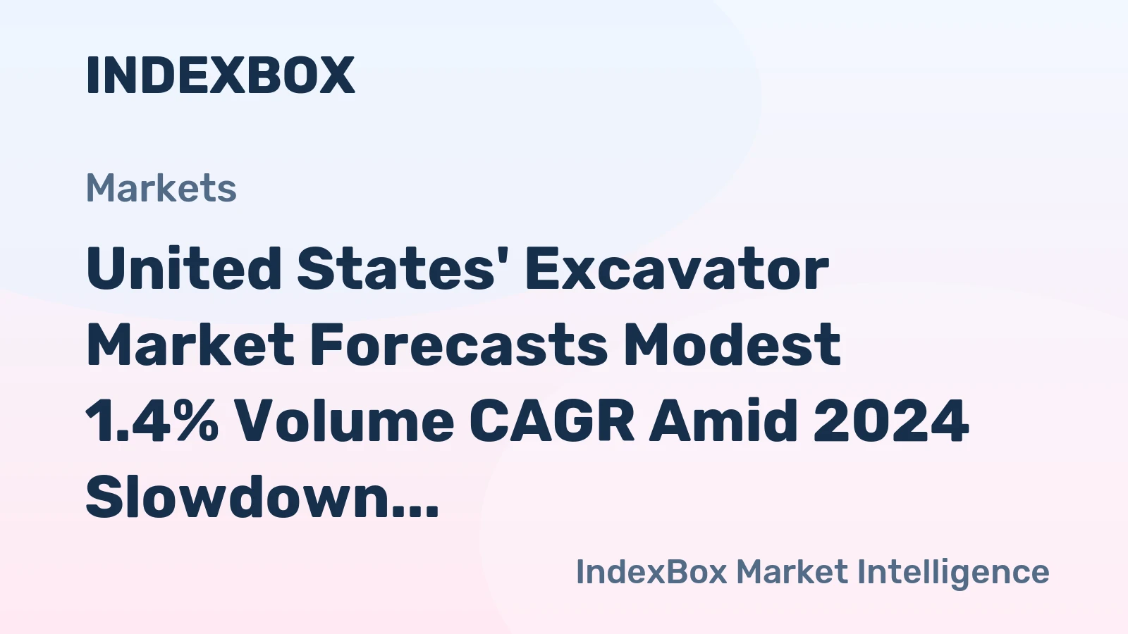 United States' Excavator Market Forecasts Modest 1.4% Volume CAGR Amid 2024 Slowdown