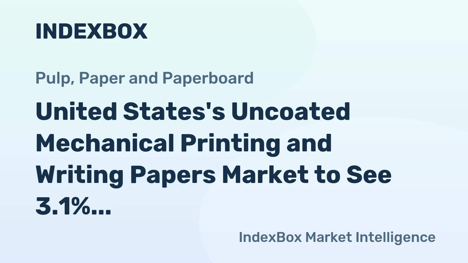 United States's Uncoated Mechanical Printing and Writing Papers Market to See 3.1% CAGR Growth by 2035
