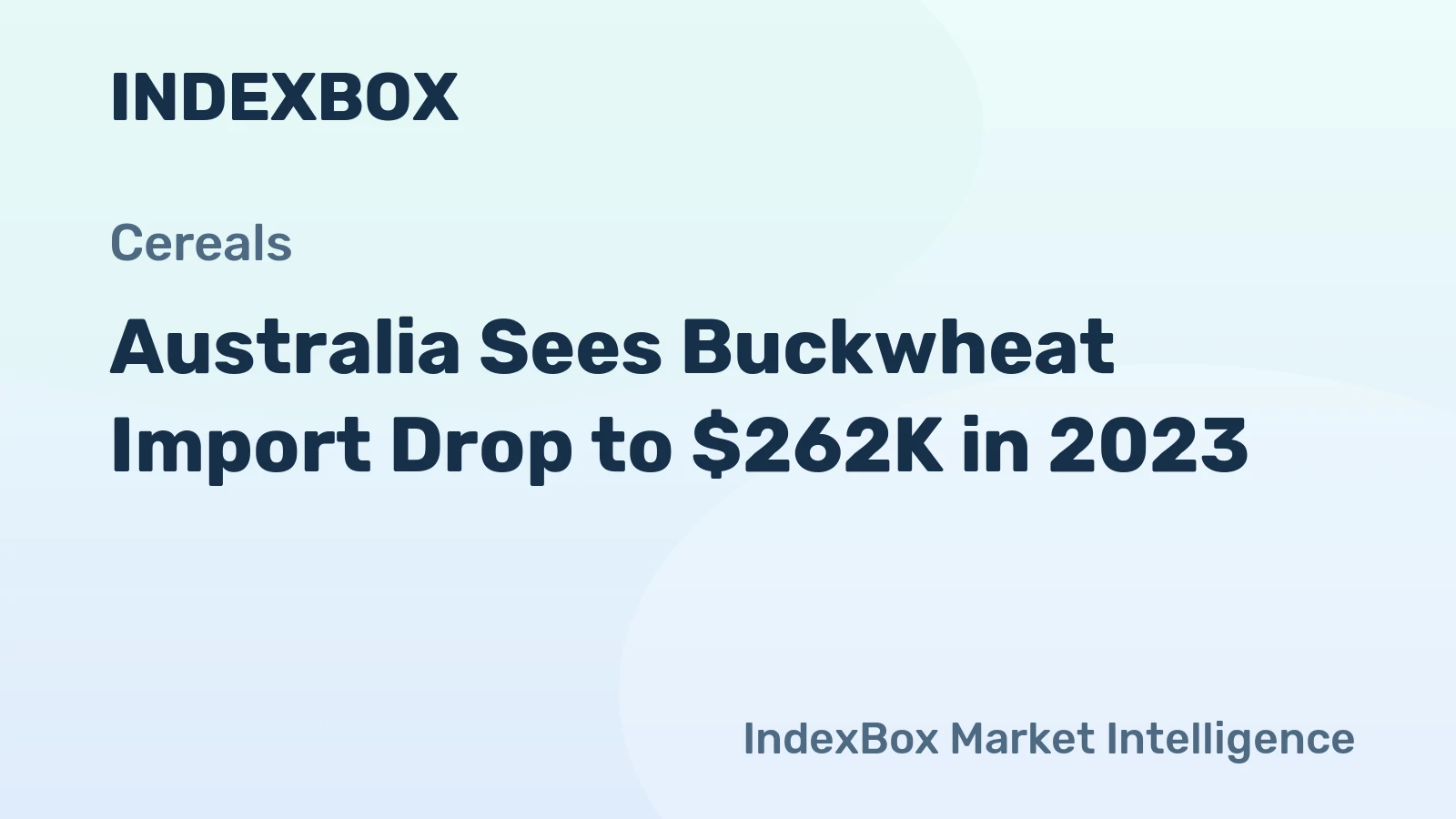 Australia Sees Buckwheat Import Drop to $262K in 2023