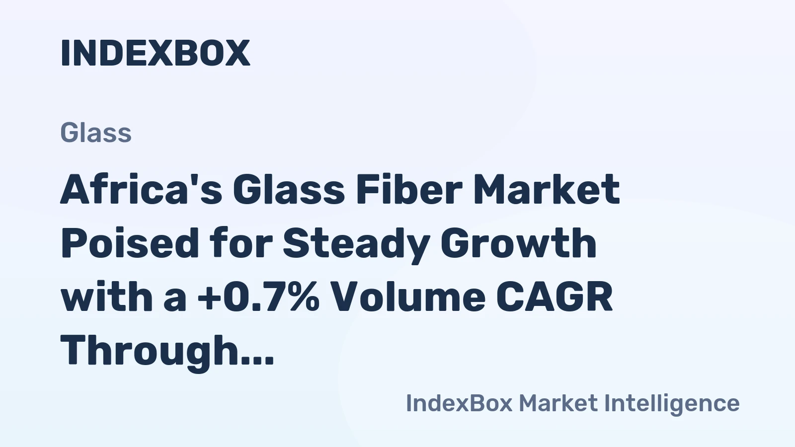 Africa's Glass Fiber Market Poised for Steady Growth with a +0.7% Volume CAGR Through 2035