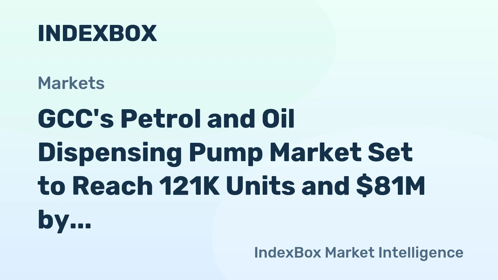 GCC's Petrol and Oil Dispensing Pump Market Set to Reach 121K Units and $81M by 2035