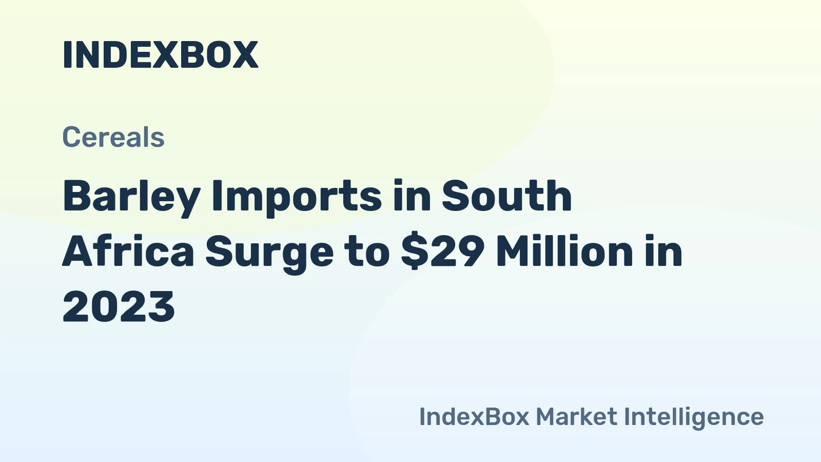 Barley Imports in South Africa Surge to $29 Million in 2023