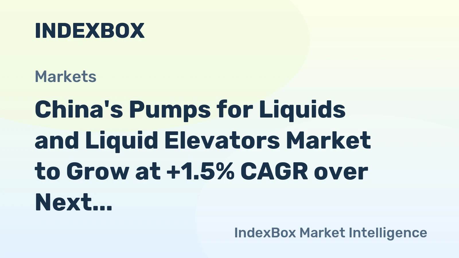 China's Pumps for Liquids and Liquid Elevators Market to Grow at +1.5% CAGR over Next Decade
