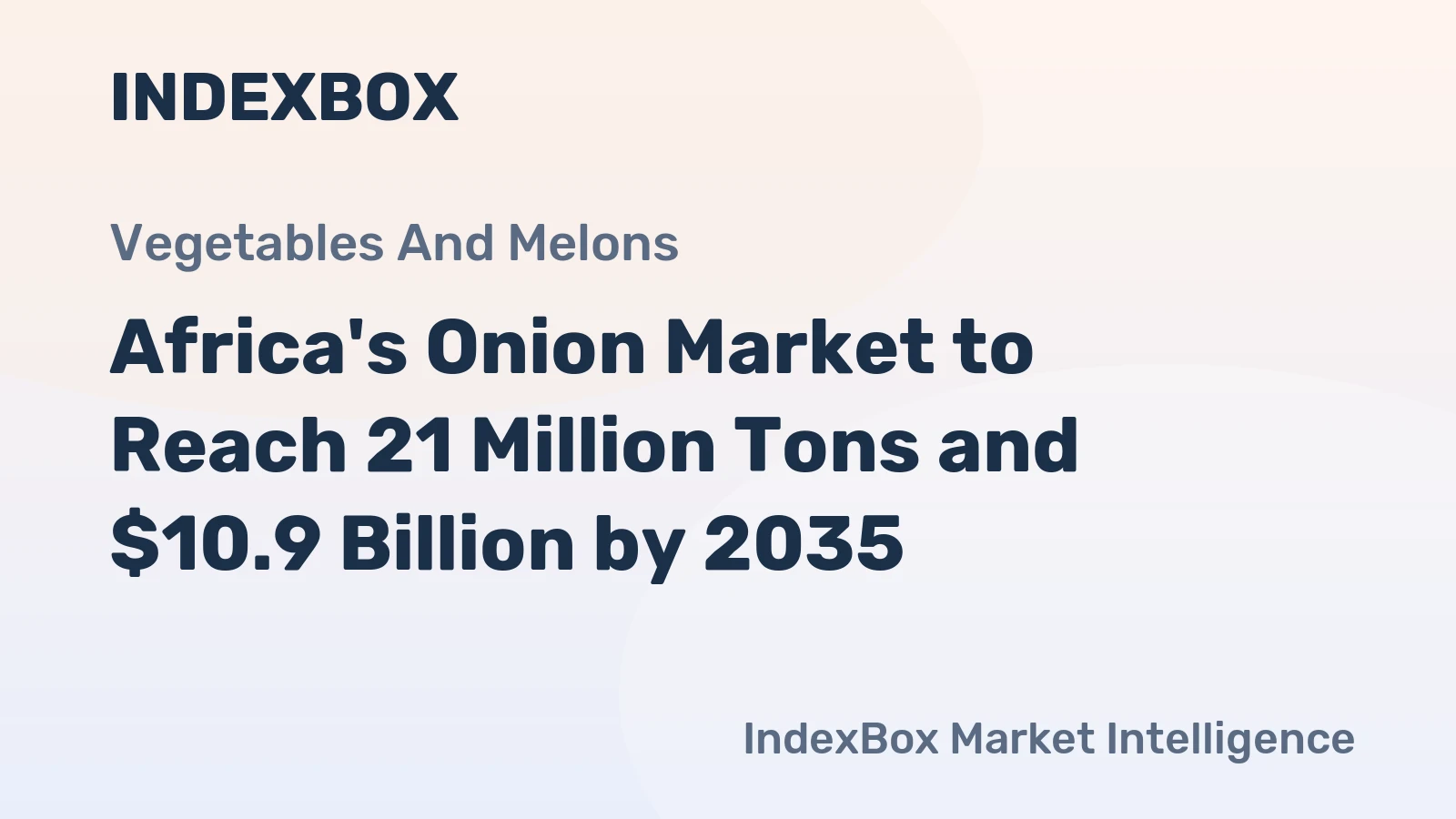 Africa's Onion Market to Reach 21 Million Tons and $10.9 Billion by 2035