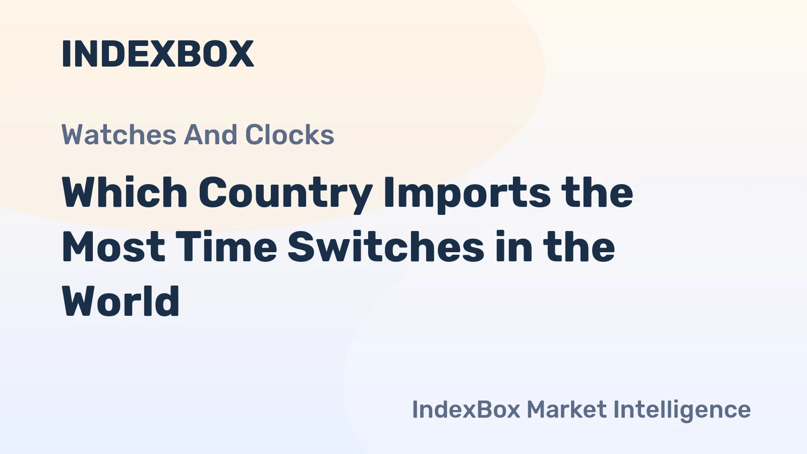 Which Country Imports the Most Time Switches in the World?